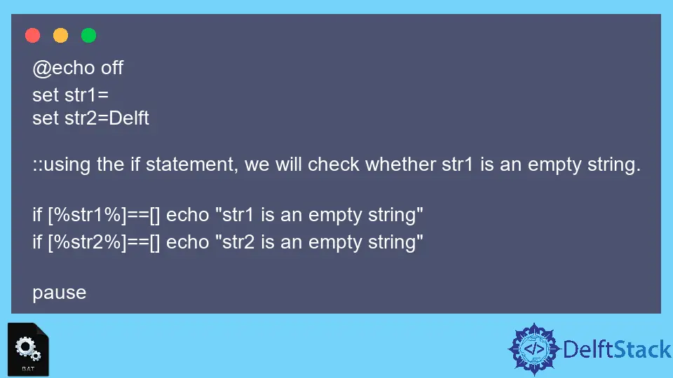 How To Check For Empty Variables In Batch Delft Stack