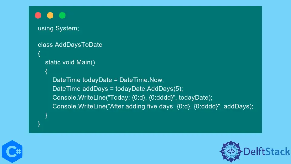 How To Add Days To Date In C Delft Stack