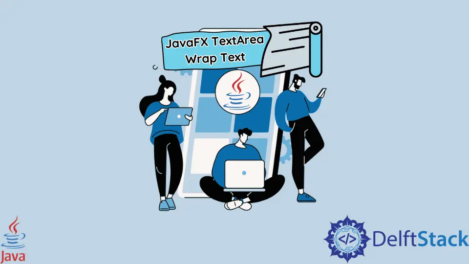 How To Wrap Text In JavaFX TextArea Delft Stack How To Wrap Text In JavaFX TextArea Delft Stack