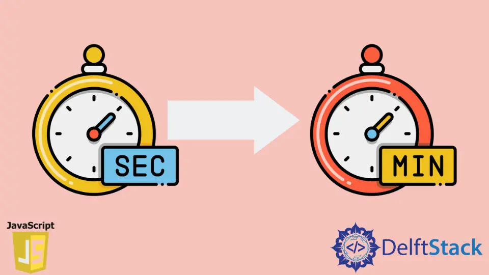 How To Convert Seconds To Minutes In JavaScript Delft Stack
