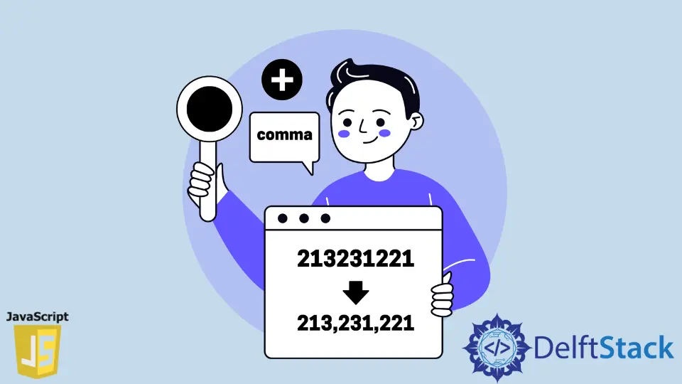 JavaScript Agregar Comas Al N mero Delft Stack