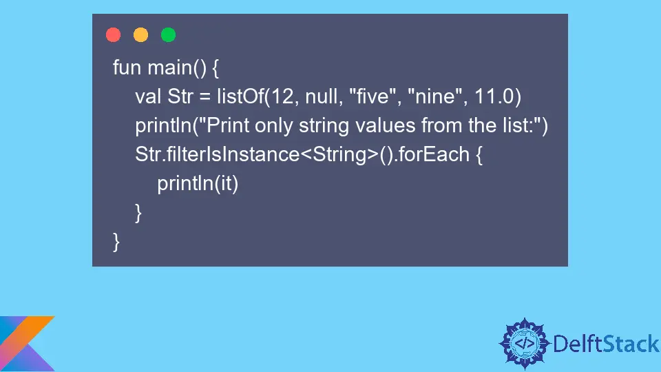 Filtrar Una Lista En Kotlin Delft Stack