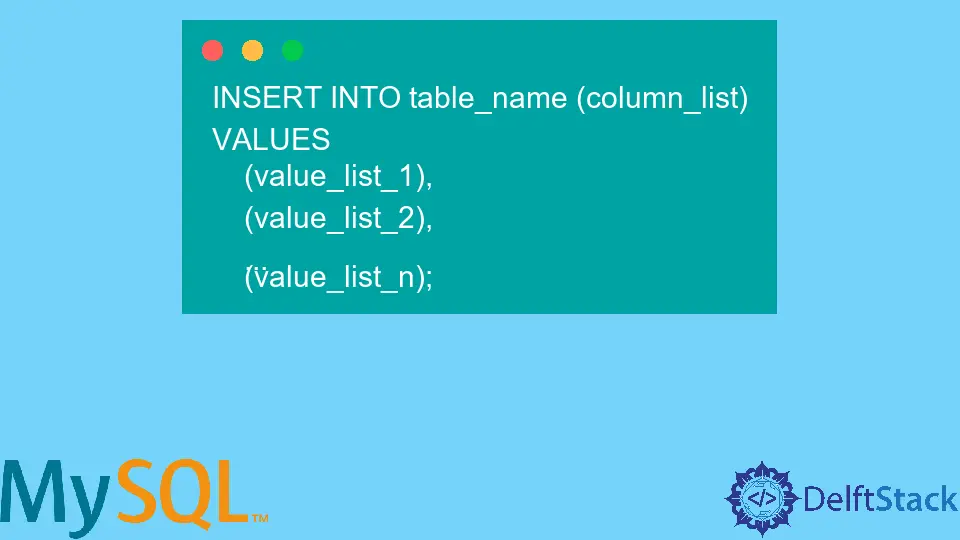 How To Insert Multiple Rows In MySQL Delft Stack