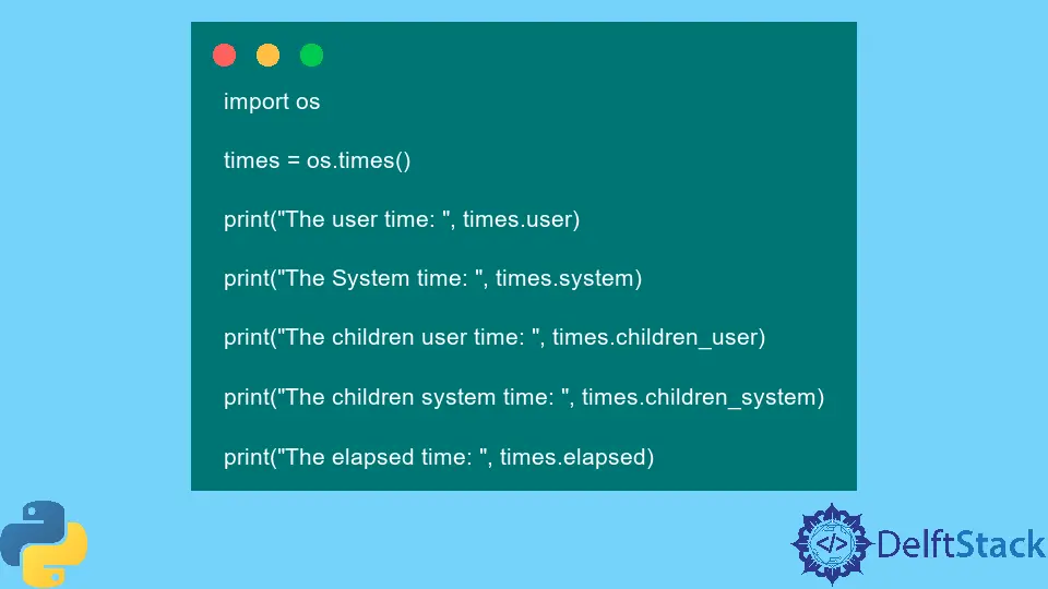 Python Os times Method Delft Stack