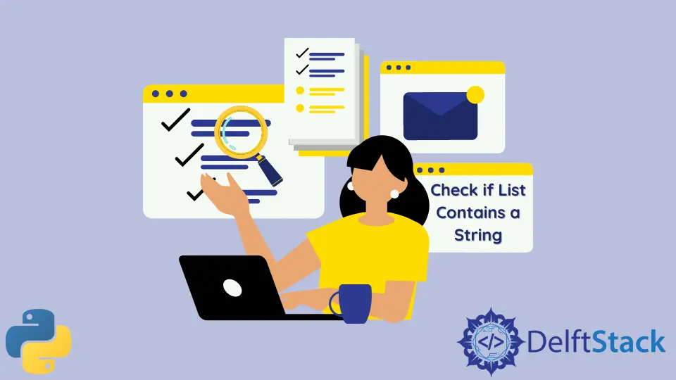 How To Check If List Contains A String In Python Delft Stack
