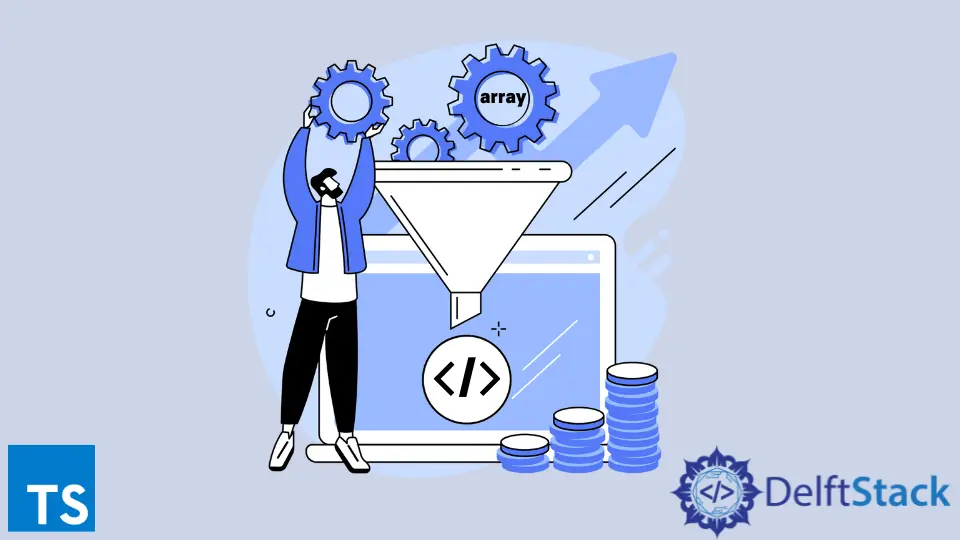 How To Filter An Array In Typescript Delft Stack