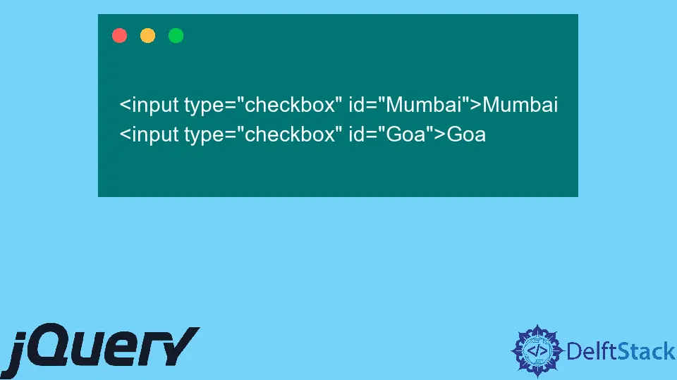 How To Set Checkbox Checked Using JQuery Delft Stack How To Set Checkbox Checked Using JQuery Delft Stack